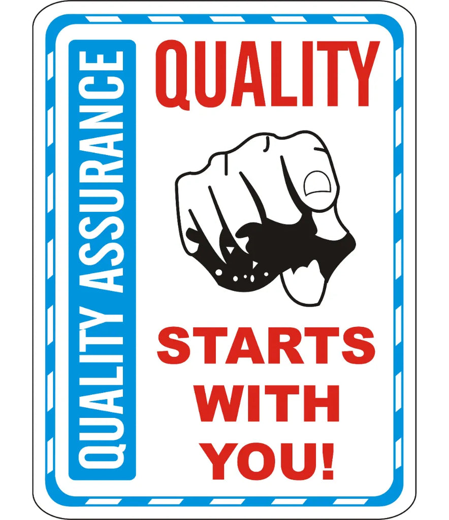 Quality Starts With You Sign – Safe-T