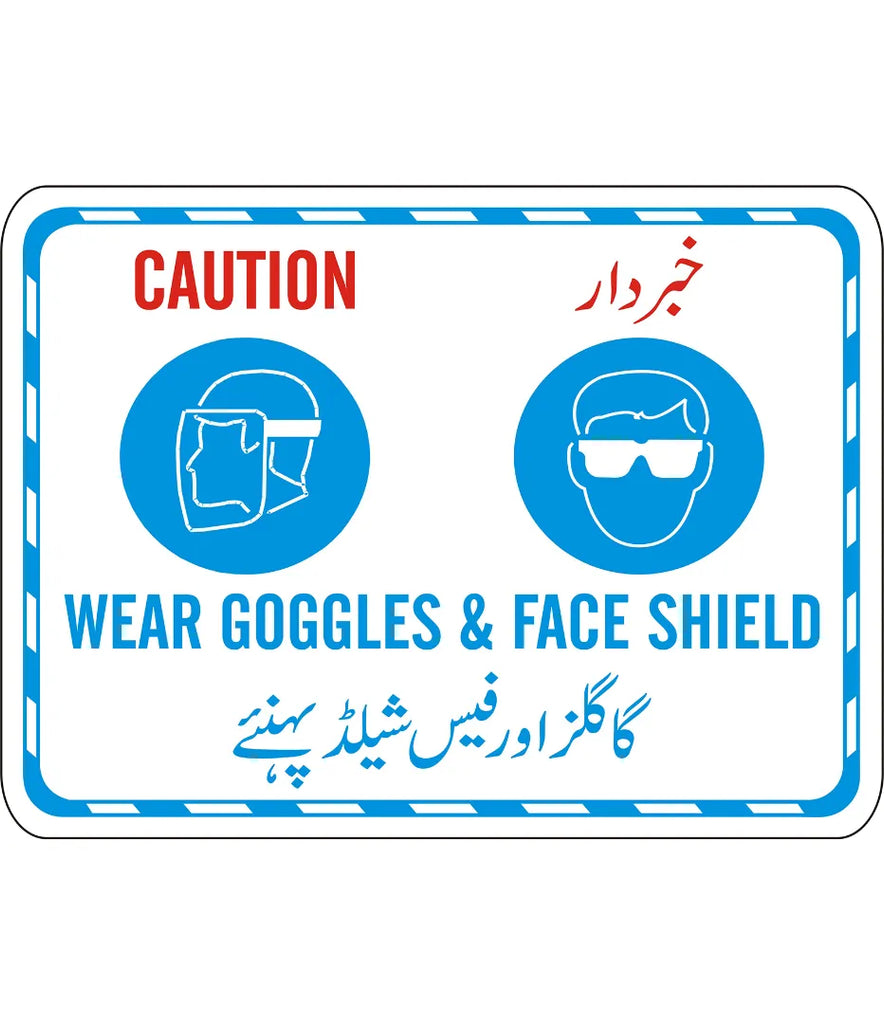 Wear Goggles & Face Shield Sign – Safe-T