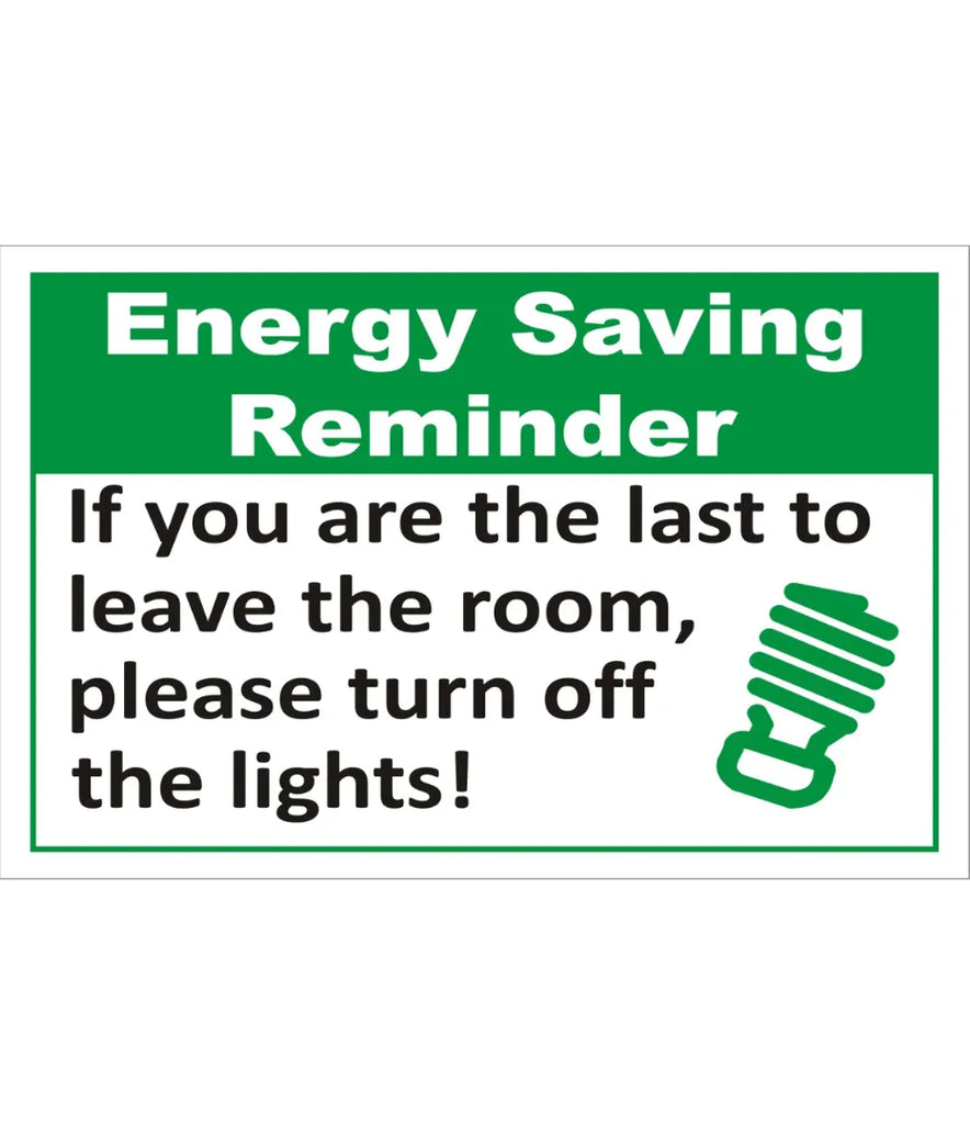 Energy Saving Reminder Sign – Safe-T