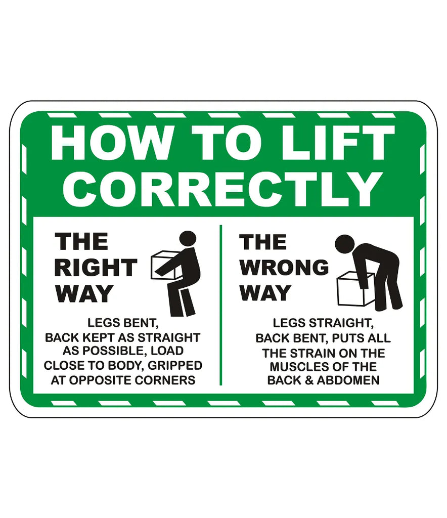 How To Lift Correctly Sign – Safe-T