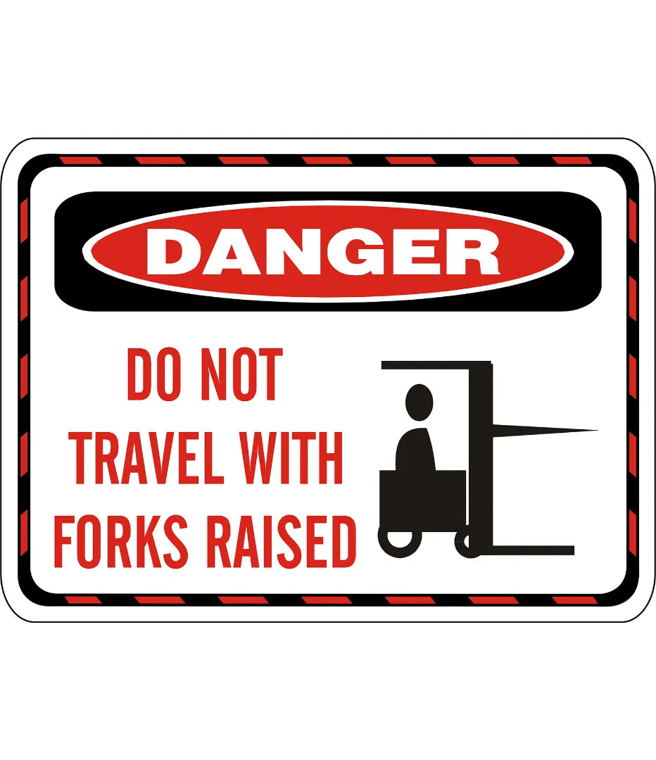 Do Not Travel With Forks Raised Sign – Safe-T