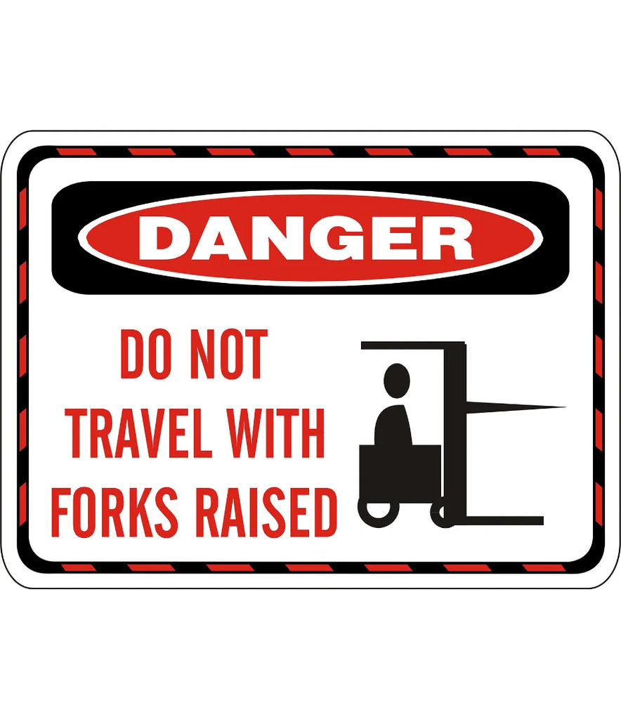 Do Not Travel With Forks Raised Sign – Safe-T