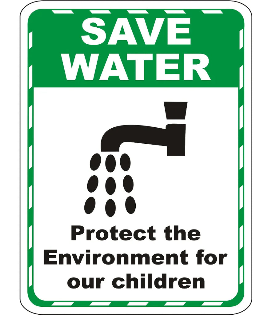 Save Water Sign – Safe-T